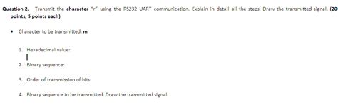 Question 2 Transmit The Character R Using The