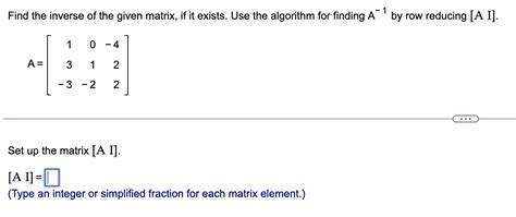 Solved Find The Inverse Of The Given Matrix If It Exists Chegg