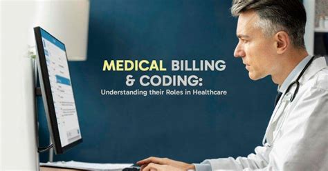 Medical Billing And Coding Understanding Their Roles In Healthcare