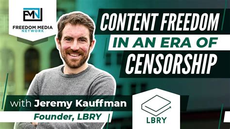 Content Freedom In An Era Of Censorship Interview With Jeremy