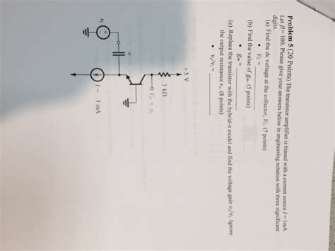 Solved The Transistor Amplifier Is Biased With A Current
