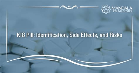 What Is The K18 Pill Side Effects And Risks