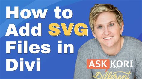 how to add svg files into divi ask kori
