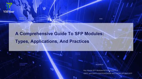 A Comprehensive Guide To Sfp Modules Types Applications And Practices
