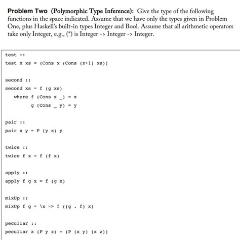Solved Problem Two Polymorphic Type Inference Give The Chegg