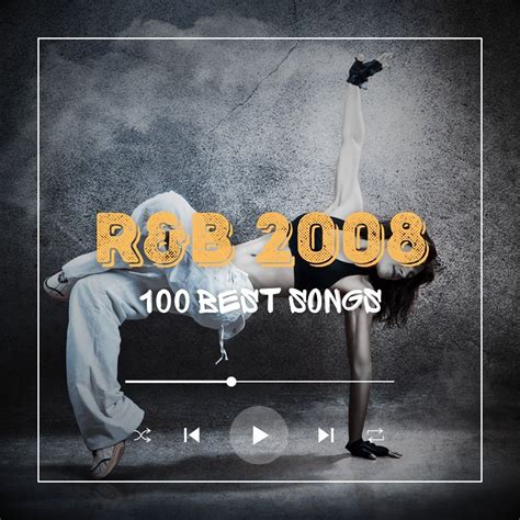100 Best Randb Songs Of 2008 Yourmusiccharts