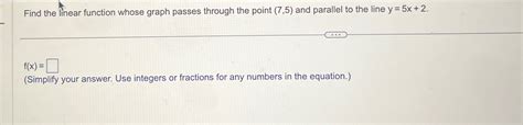 Solved Find The Linear Function Whose Graph Passes Through