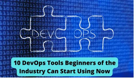 10 Devops Tools Beginners Of The Industry Can Start Using Now