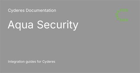 Aqua Security Cyderes Documentation