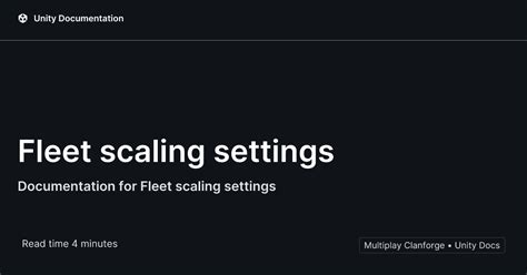 Fleet Scaling Settings • Multiplay Clanforge • Unity Docs