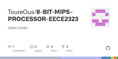 Github Toureous8 Bit Mips Processor Eece2323 Digital Design