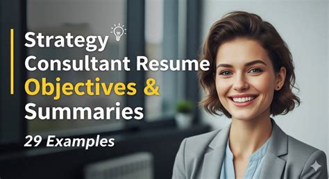 Strategy Consultant Resume Objectives And Summaries 29 Examples For 2025