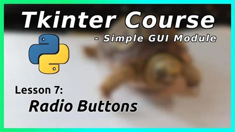 Radio Buttons Tkinter Tutorial Part 7