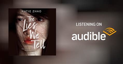 The Lies We Tell By Katie Zhao Audiobook Audibleca