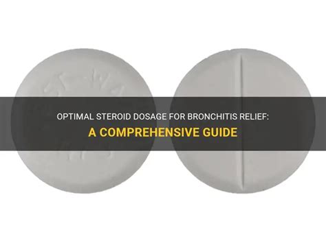 Optimal Steroid Dosage For Bronchitis Relief A Comprehensive Guide