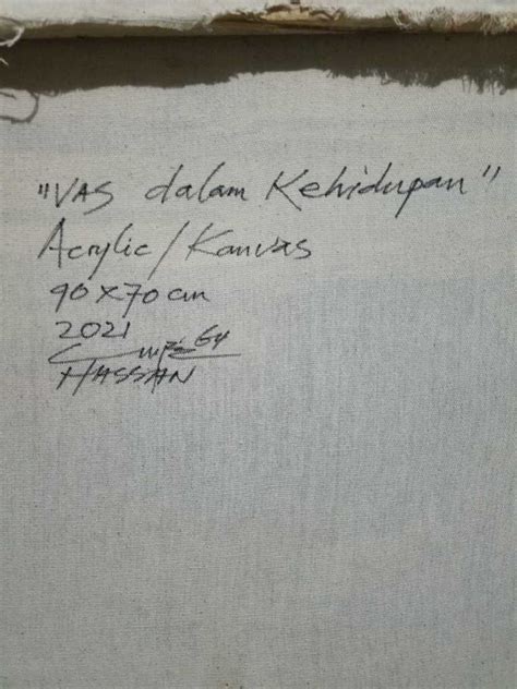 Lukisan Vas Dalam Kehidupan Karya Maestro Hassan Pratama 2021