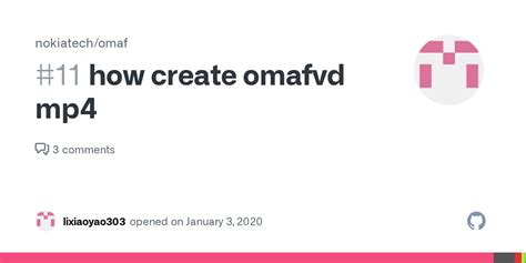How Create Omafvd Mp4 Issue 11 Nokiatech Omaf GitHub