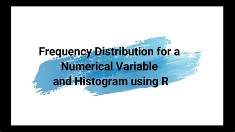 How To Create Frequency Distribution For A Numerical Variable And