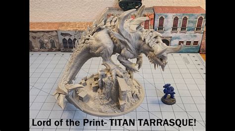 Lord Of The Prints Titan Tarrasque Youtube
