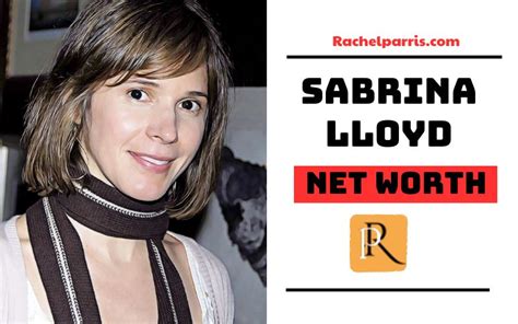 Sabrina Lloyd Net Worth 2024 Insights Into Her Financial Journey