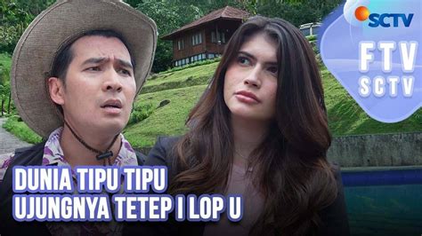 Ftv Sctv Agatha Valerie And Ridho Illahi Dunia Tipu Tipu Ujungnya