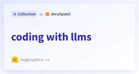Coding With Llms A Shrutipatel Collection