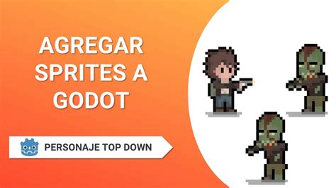 Agregar Sprites Gratis A Godot Crear Personaje Top Down En Godot 01 Youtube