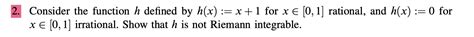 Solved Consider The Function H Defined By H X X 1 For