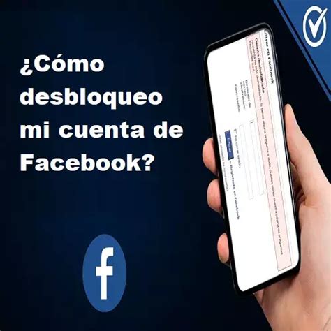 Cómo desbloqueo mi cuenta de Facebook