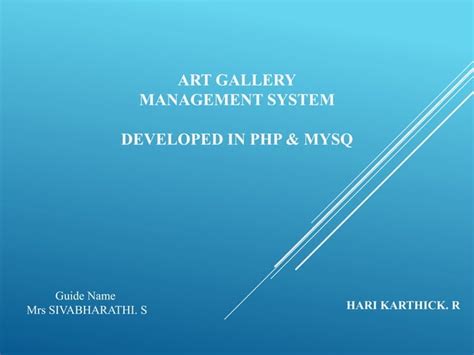 Art Galary Management System Art Galary Management System Pptx