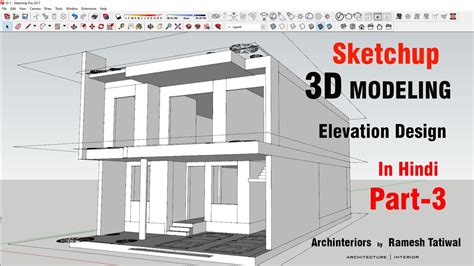 How To Design House In Sketchup 2023 3d Elevation Hindi Part 3