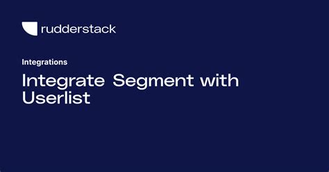 Integrate Segment With Userlist