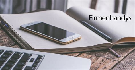 Alles Wissenswerte Zum Firmenhandy