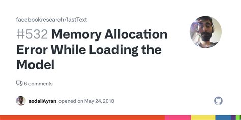 Memory Allocation Error While Loading The Model · Issue 532