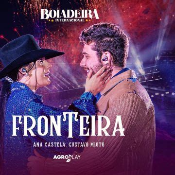 Fronteira Boiadeira Internacional Single Ep De Ana Castela Letras