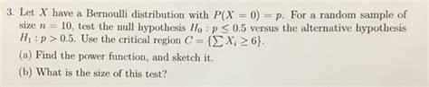 Solved Let X Have A Bernoulli Distribution With P X Chegg