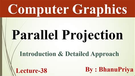 Parallel Projection In Computer Graphics By Bhanupriya Lec Youtube