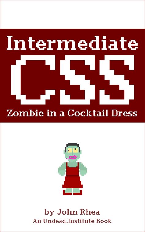 Intermediate Css Ebook By John Rhea Epub Rakuten Kobo United States