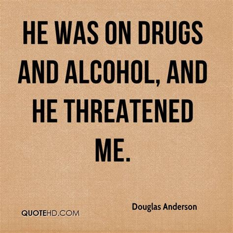 Drug And Alcohol Quotes Quotesgram