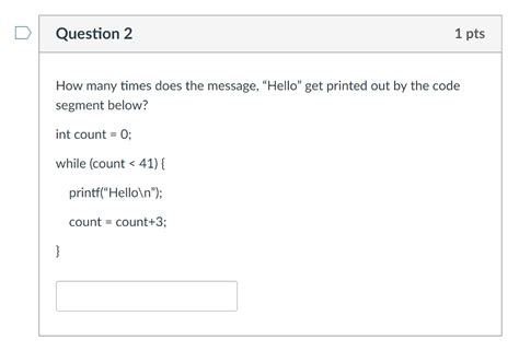Solved How Many Times Does The Message Hello Get Printed Chegg