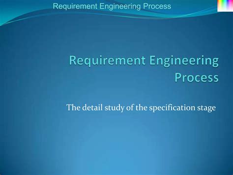 03 Requirement Engineering Process Pptx Operating Systems Computer Software And Applications