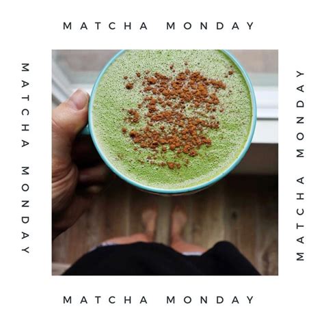 Matcha Monday 💚