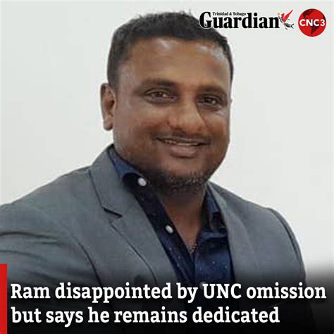 Tandt Former Member Of Parliament For Caroni Central Arnold Ram Has Said That His Dedication To