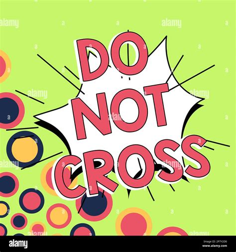 Handwriting Text Do Not Cross Business Overview Crossing Is Forbidden