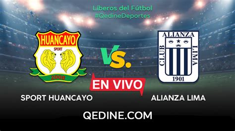 Alianza Lima Vs Sport Huancayo En Vivo Horarios Y Canales Tv Dónde