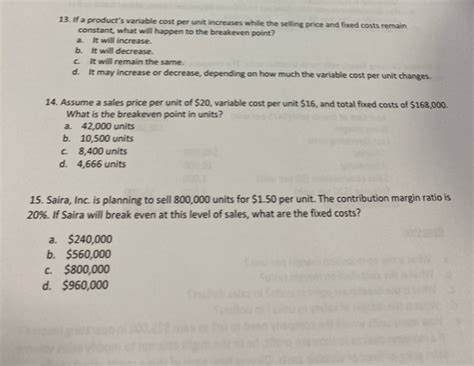 Solved 13 If A Products Variable Cost Per Unit Increases