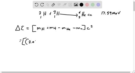Solved Ii Show That The Energy Released In The Fusion Reaction 21h 31h → 42he N Is 17 59