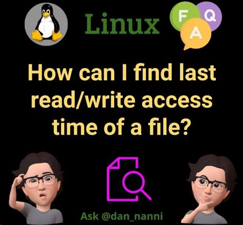 Rachid Hakkoum On Linkedin Linux How Can I Find Last Readwrite Access Time Of A File