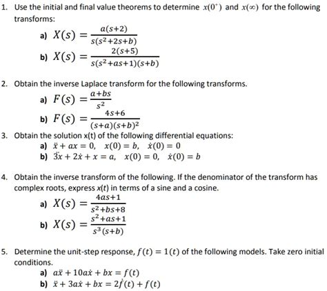 use the initial and final value theorems to determine x0t and xso for the following transforms