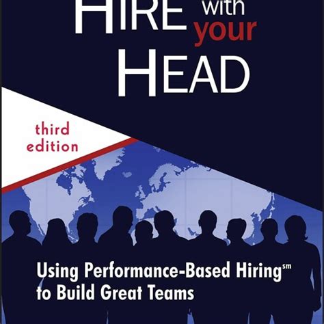 Stream Episode Pdf Hire With Your Head Using Performance Based Hiring To Build Great Team By